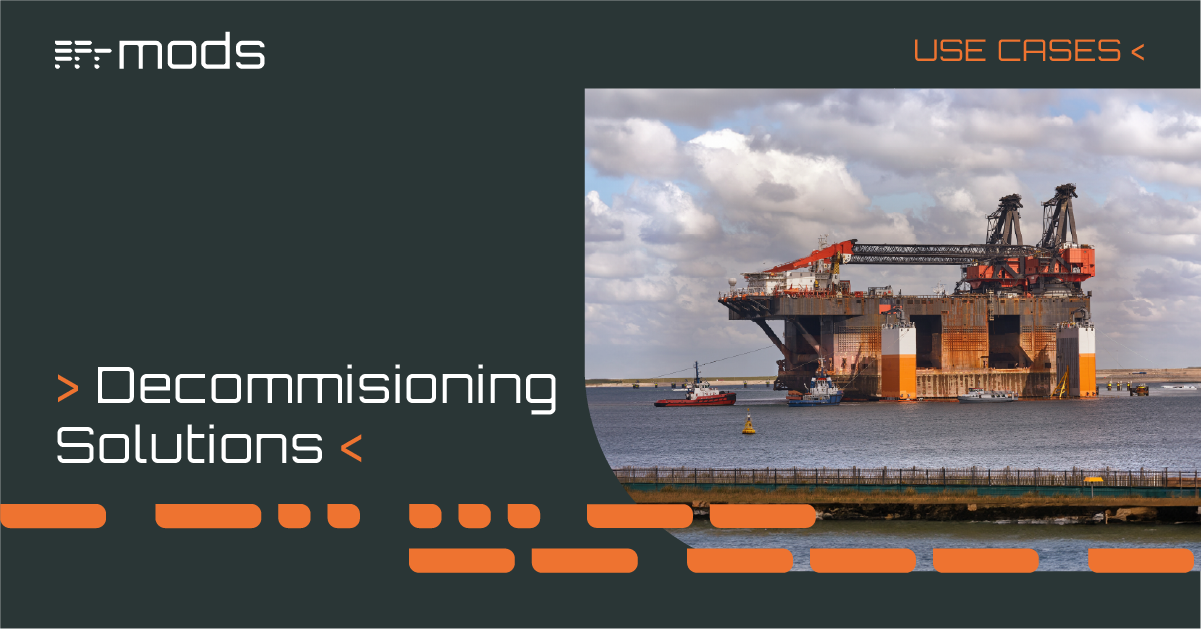 Decommissioning Solutions | Use Case | MODS